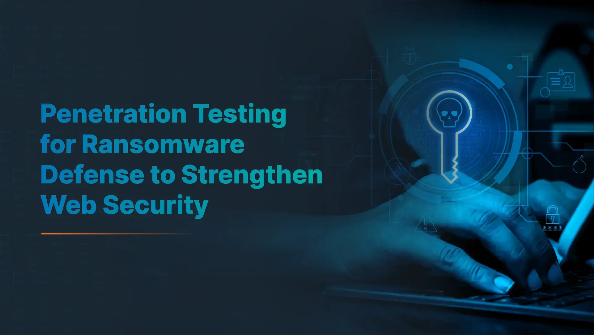 Penetration Testing for Ransomware Defense to Strengthen Web Security