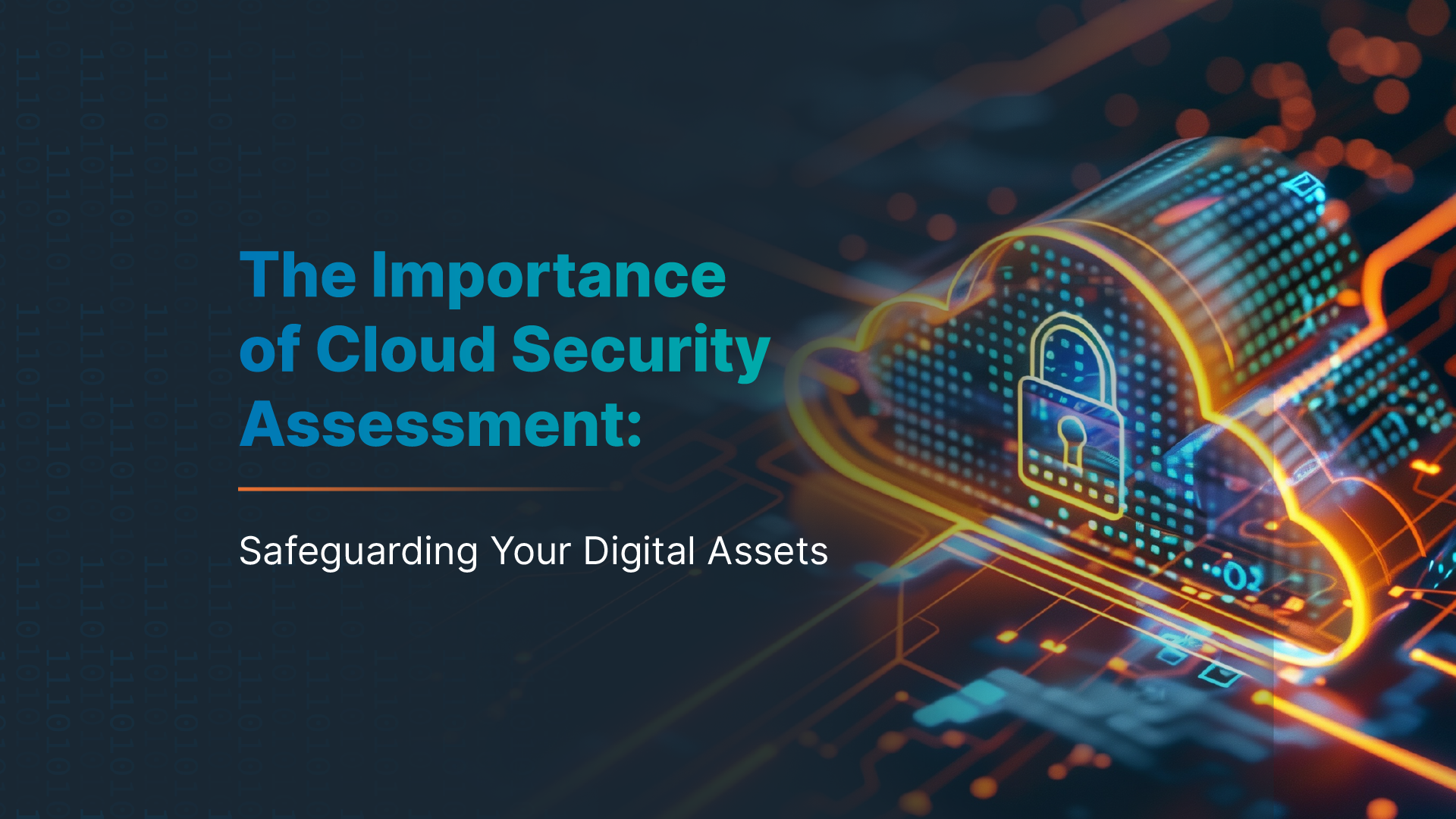 The Importance of Cloud Security Assessment: Safeguarding Your Digital ...